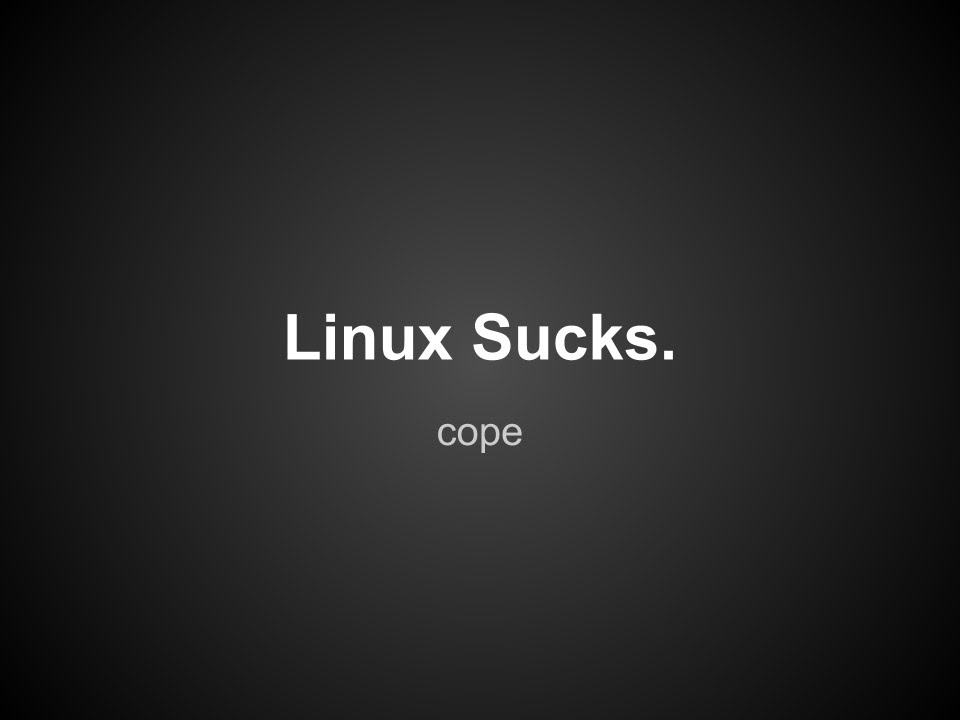 Bryan Lunduke "Why Linux Sucks" Part V 2014 – Linux und Ich
